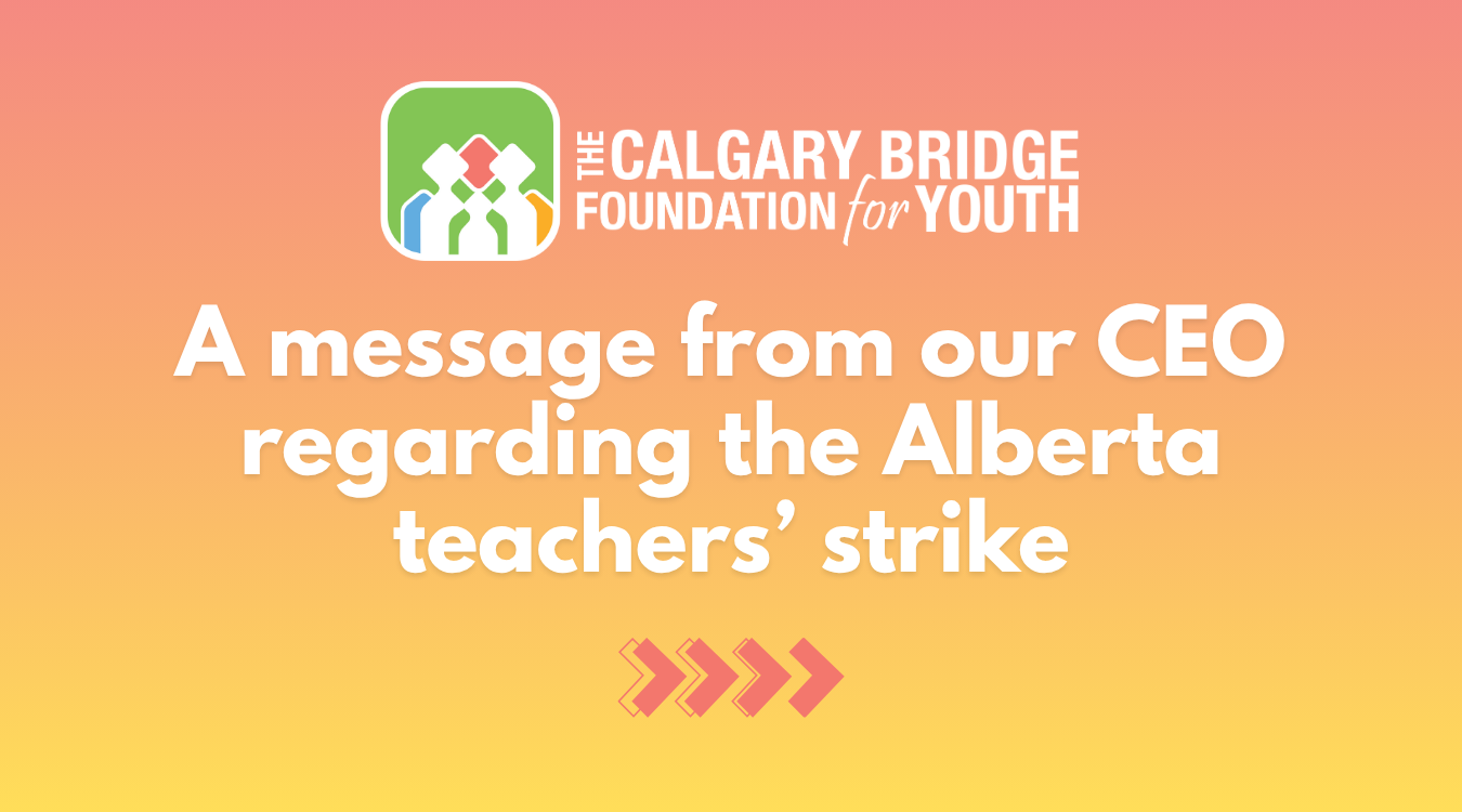 A Message from our CEO Regarding the Alberta Teachers’ Strike | CBFY
